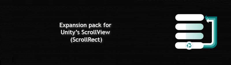 Optimized ScrollView Adapter (OSA) - Premium Unity ListView Solution